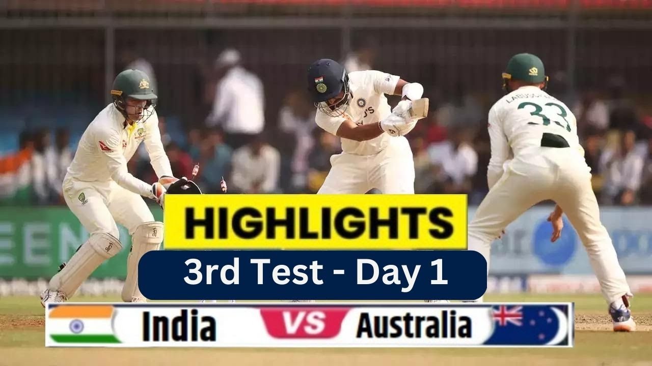 India vs Australia Highlights, 3rd Test Day 1: IND vs AUS Full ...