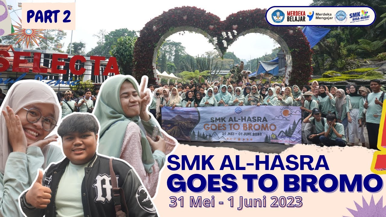 SMK AL-HASRA GOES TO BROMO PART 2 - YouTube