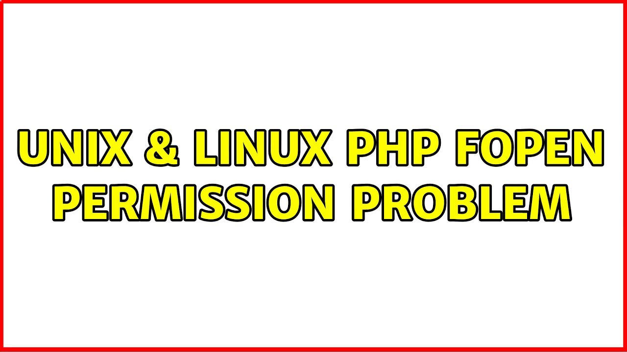 Unix & Linux: php fopen permission problem - YouTube