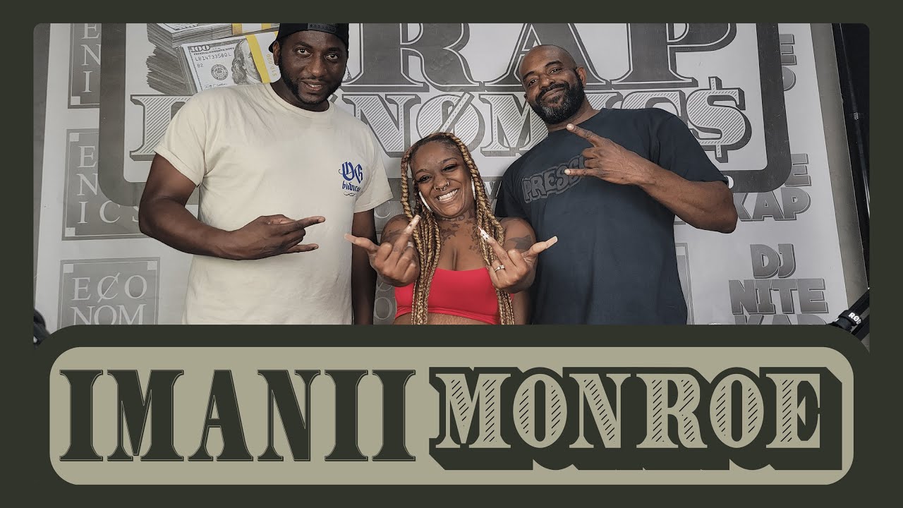 Imanii Monroe The Pressure Queen | Rap Economics | #Freestyle #Rap ...