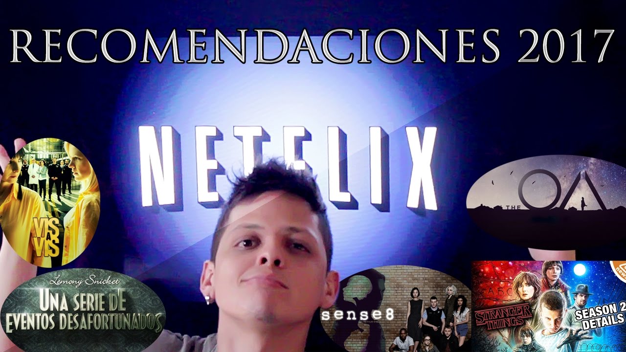 NETFLIX SERIES 2017/lo que llegó y lo que está por llegar ¡¡¡ - YouTube
