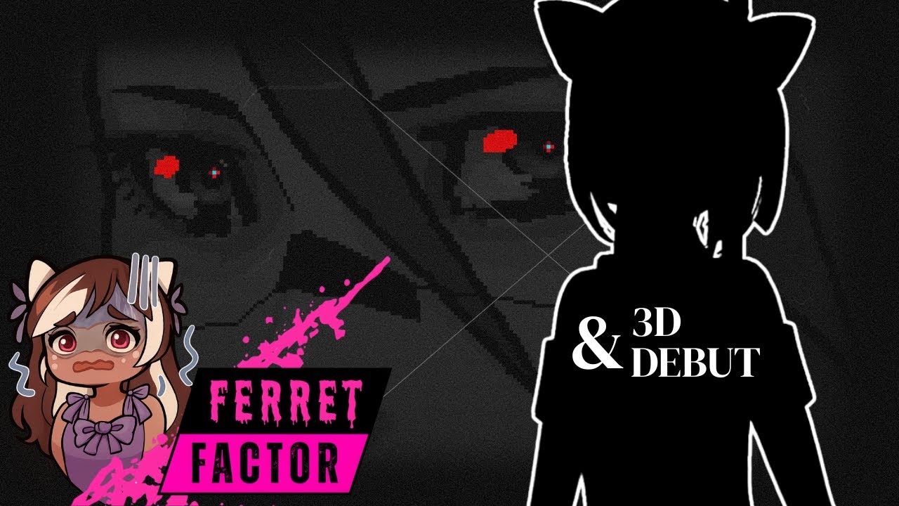 Fear-ret Factor: Birthday Stream & 3D Debut!! Play horror games w/ me ...
