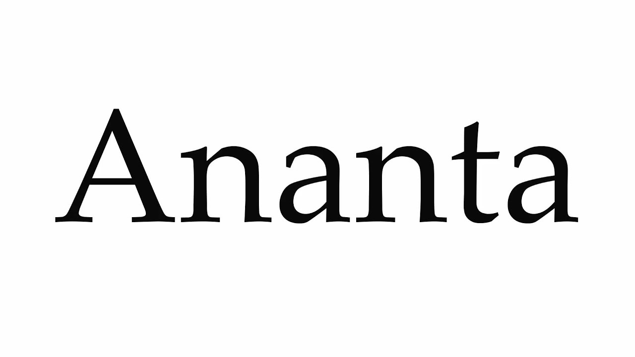 How to Pronounce Ananta - YouTube