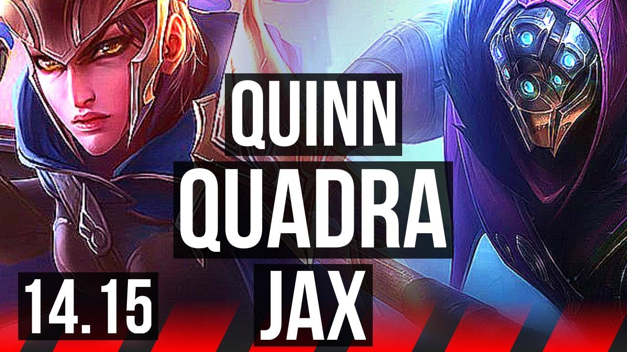 QUINN vs JAX (TOP) | 7k comeback, Quadra, 8 solo kills, 1700+ games ...