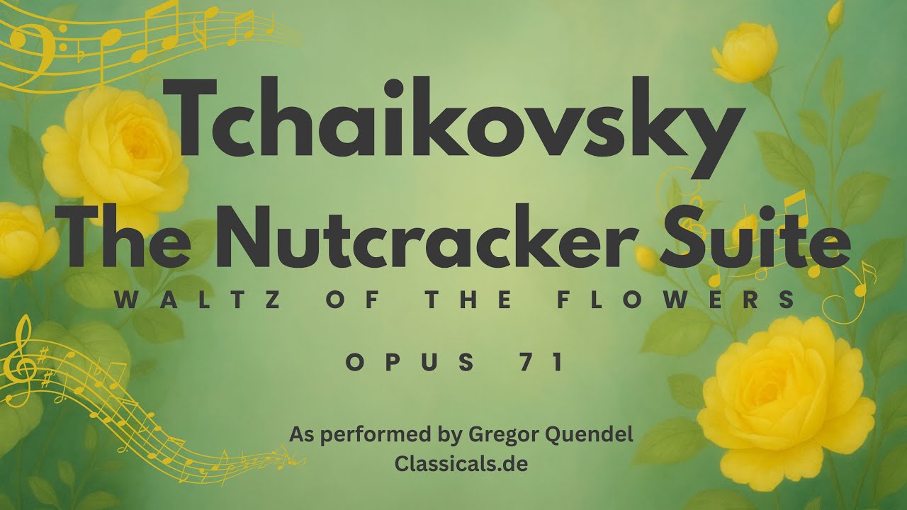 Tchaikovsky – Waltz of the Flowers (The Nutcracker Suite) | Classical ...