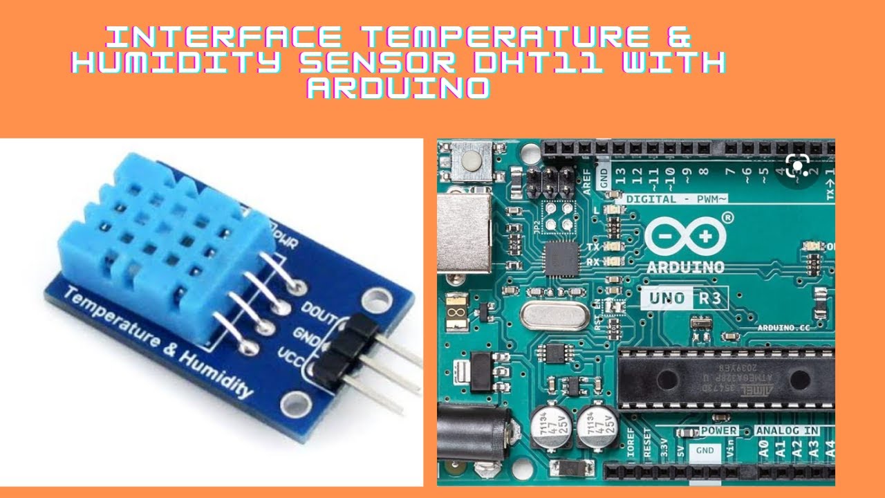 Interfacing of Temperature & Humidity Sensor(DHT11) with Arduino UNO ...