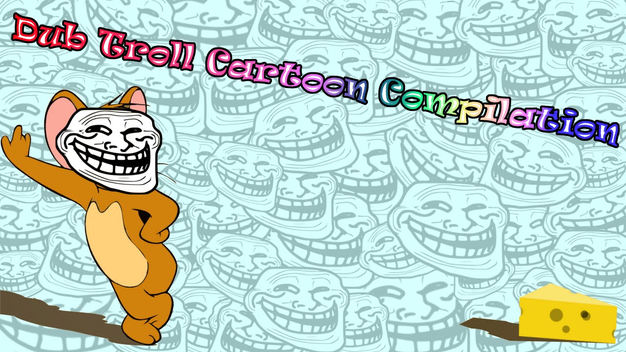 Dub Troll Cartoon Compilation - YouTube