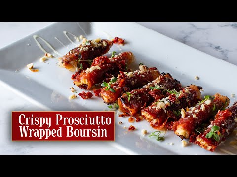 Crispy Prosciutto Wrapped Boursin
