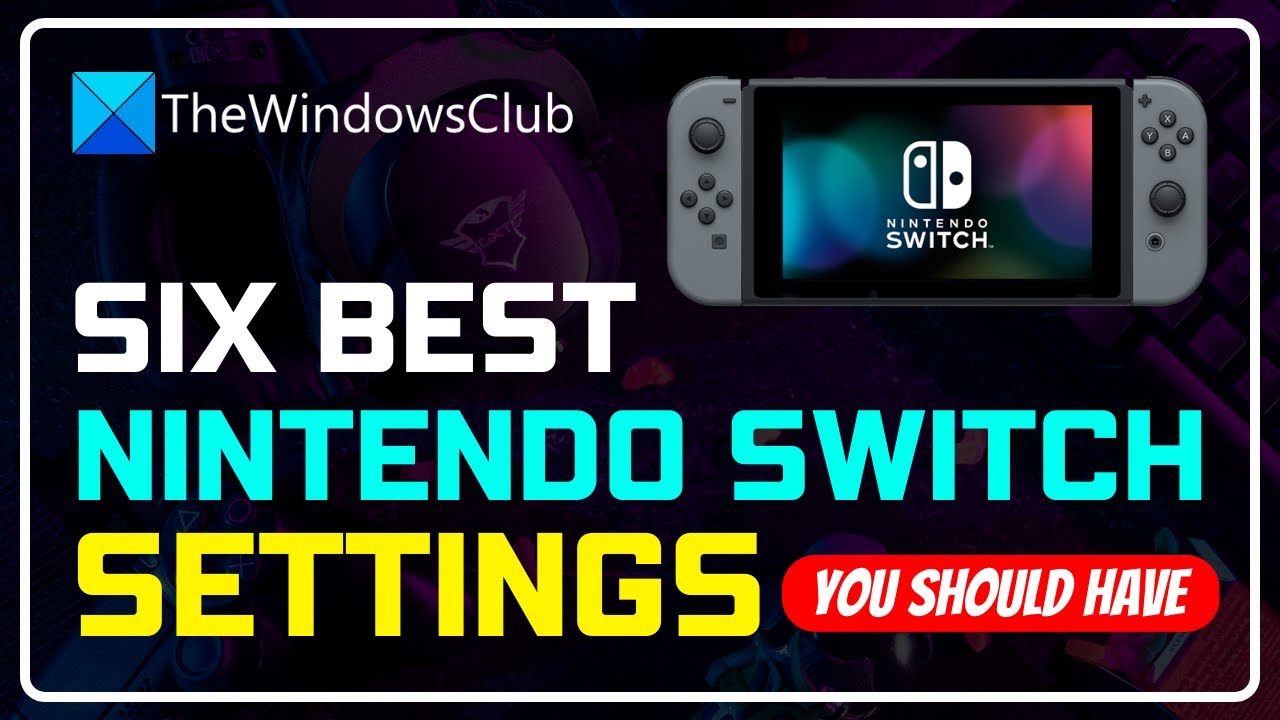 Best Nintendo Switch SETTINGS [UPDATED 2023] - YouTube