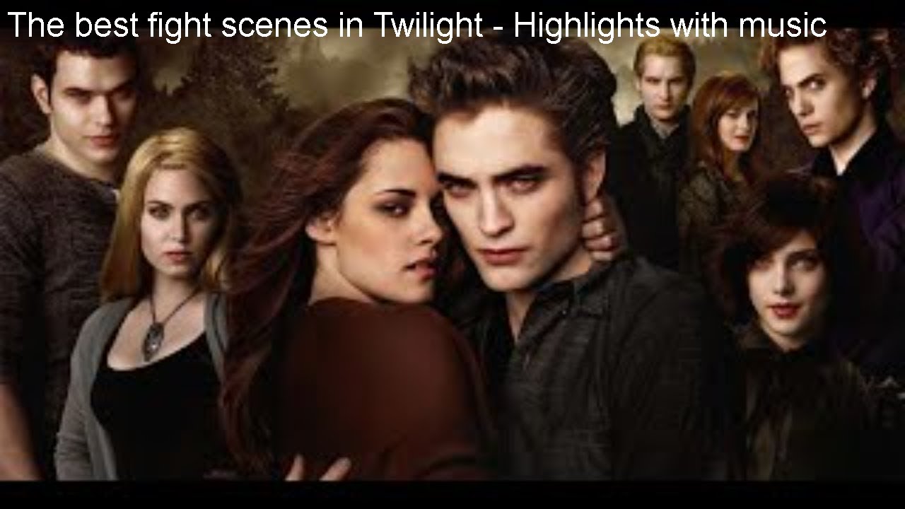 The best fight scenes in Twilight - Highlights with music - YouTube