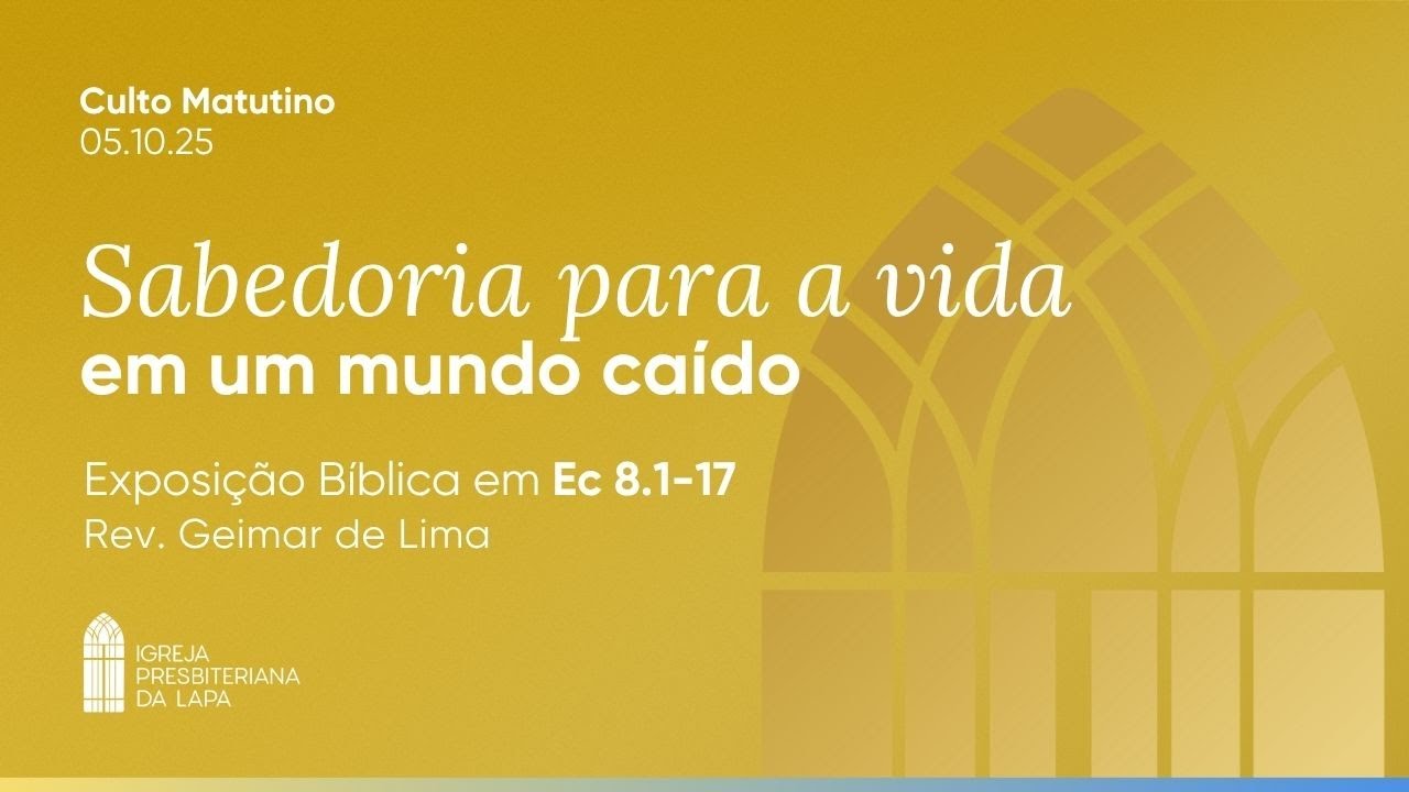 CULTO DA MANHÃ 05/10/25 IPLAPA | “Sabedoria para a vida em um mundo ...
