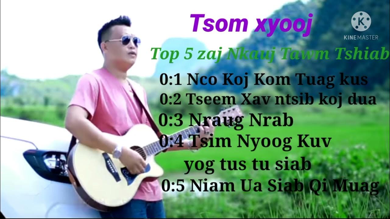Tsom Xyooj Top 5 Zaj Nkauj Tawm Tshiab 2022-2033 suab nkauj kho siab zoo mloog heev - YouTube