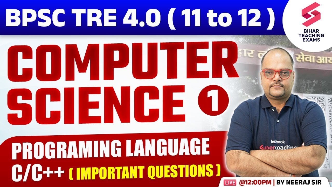 BPSC TRE 4 | Computer Science Class By Neeraj Sir - YouTube