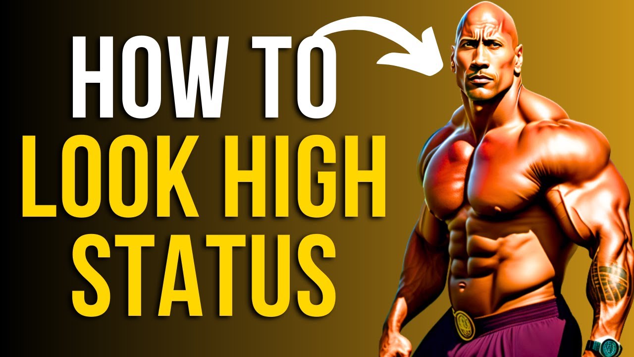 6 Ways To Look High Status (6 PROVEN WAYS) - YouTube