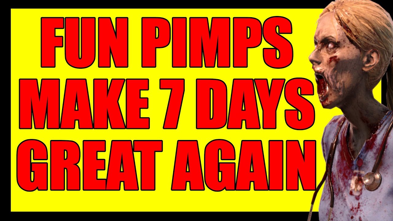 Fun Pimps Fix 7 Days In 1:30 (v2.0 - 3.0) - YouTube