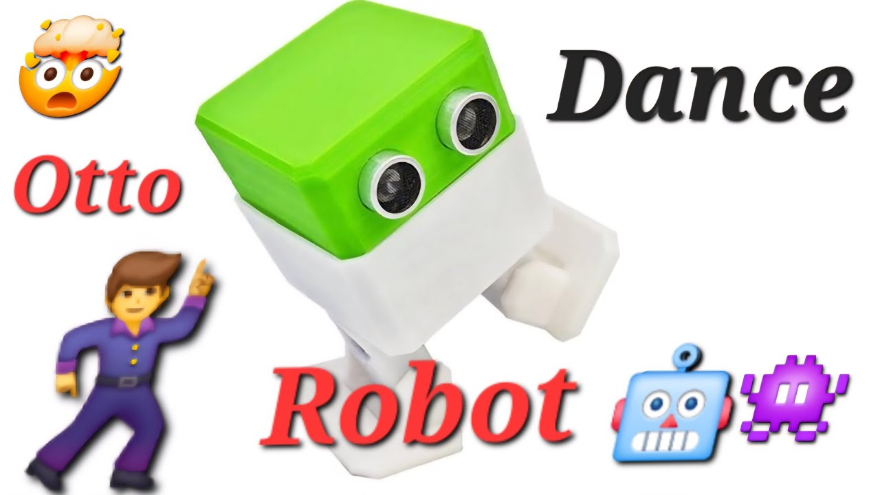 Otto Robot Dance 🤖 | Arduino Nano | Ultrasonic Sensor | Servo Motors ...