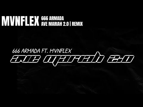 666 Armada Ft. MVNFLEX - Ave Mariah 2.0 | Remix - YouTube