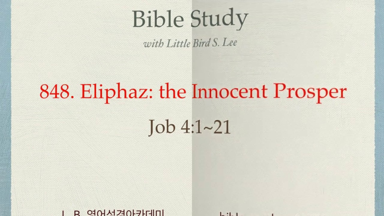848-eliphaz-the-innocent-prosper-job-4-1-21-youtube