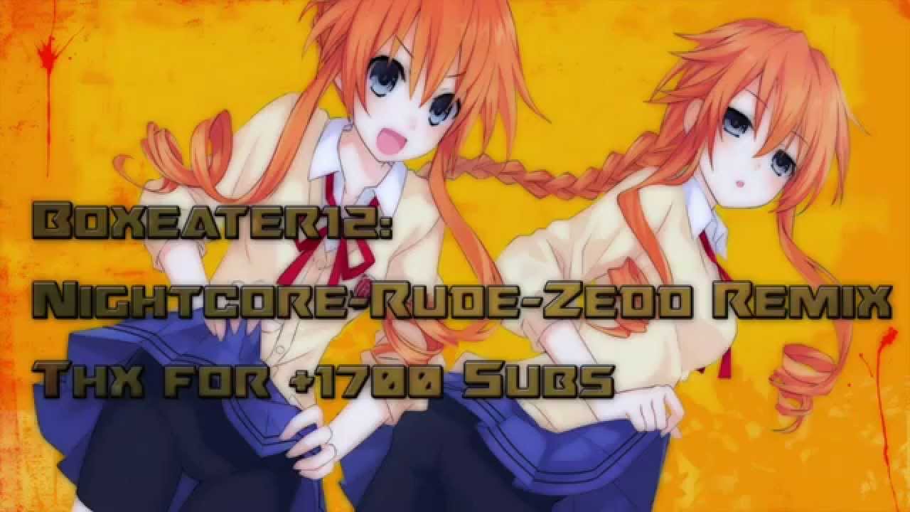 Nightcore - Rude - Zedd Remix - YouTube