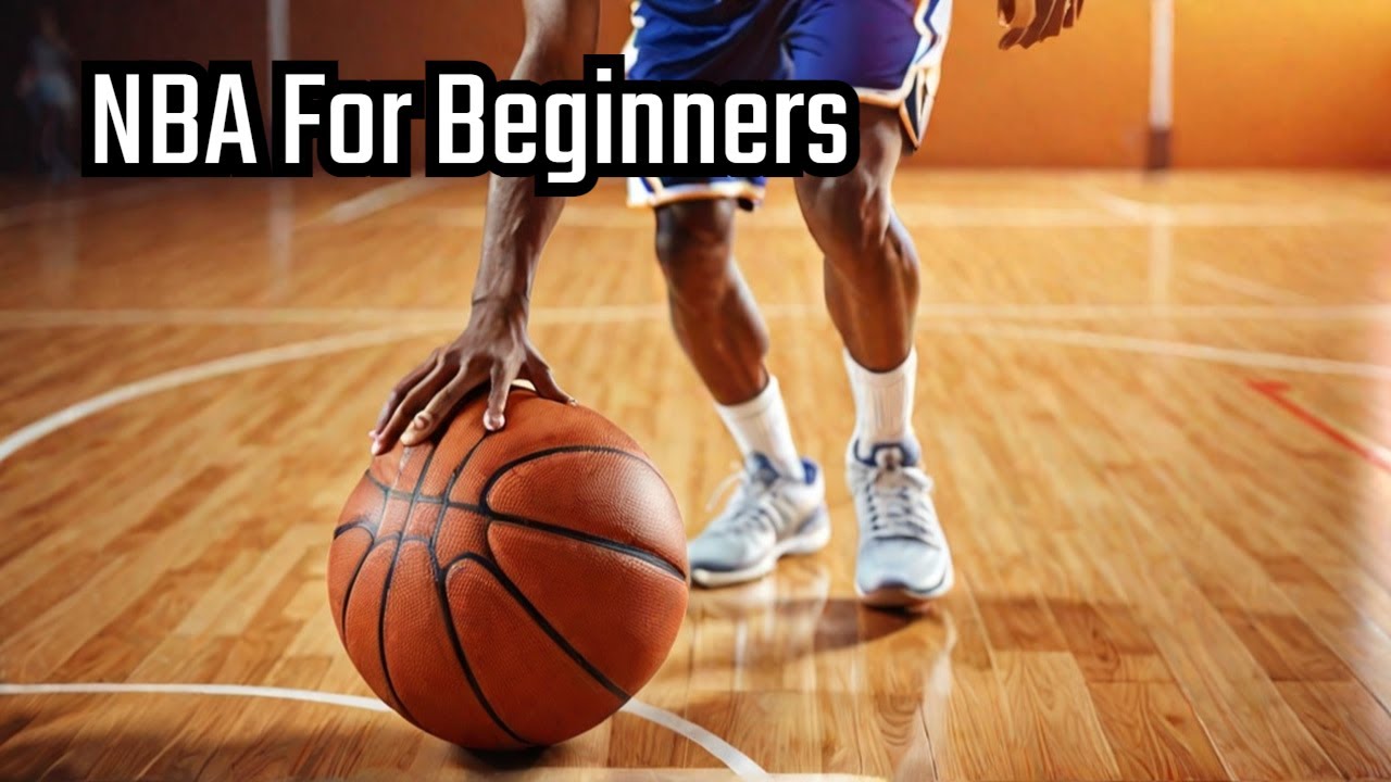 NBA for Newbies: Everything You Need to Know! - YouTube