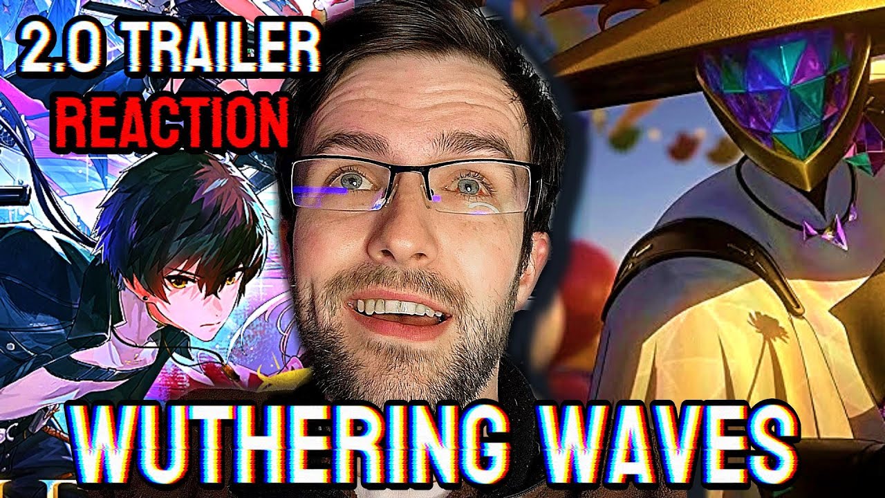 IT'S SO FUN | WUTHERING WAVES 2.0 TRAILERS REACTION - YouTube