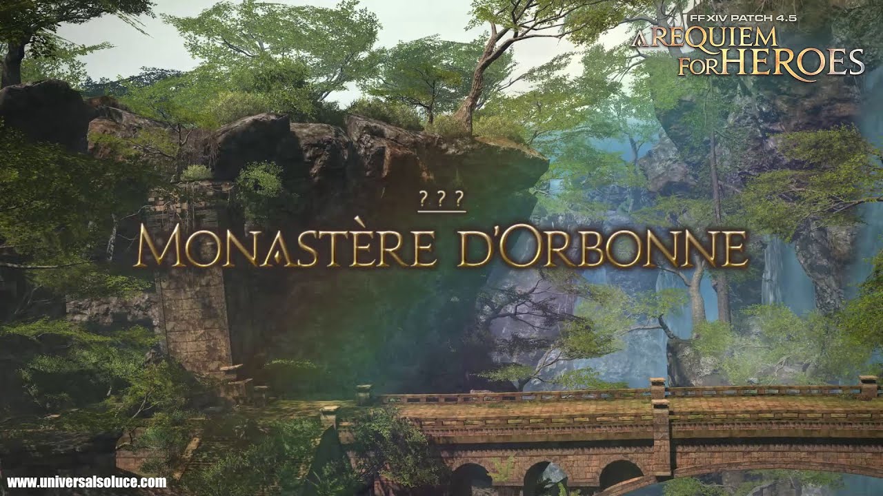 Final Fantasy XIV 4.5 - Raid : Le Monastère d'Orbonne - YouTube