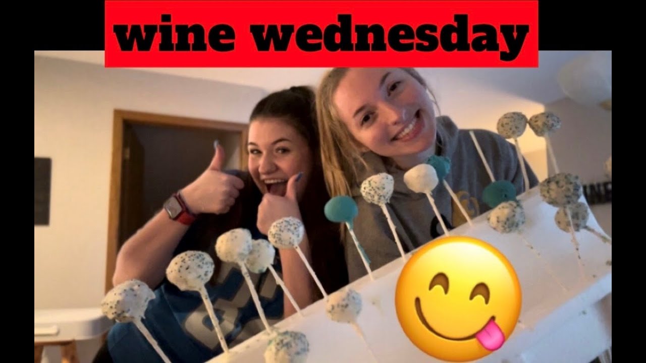 Making cake pops for the first time! (Very Chaotic) | Wine Wednesday ...
