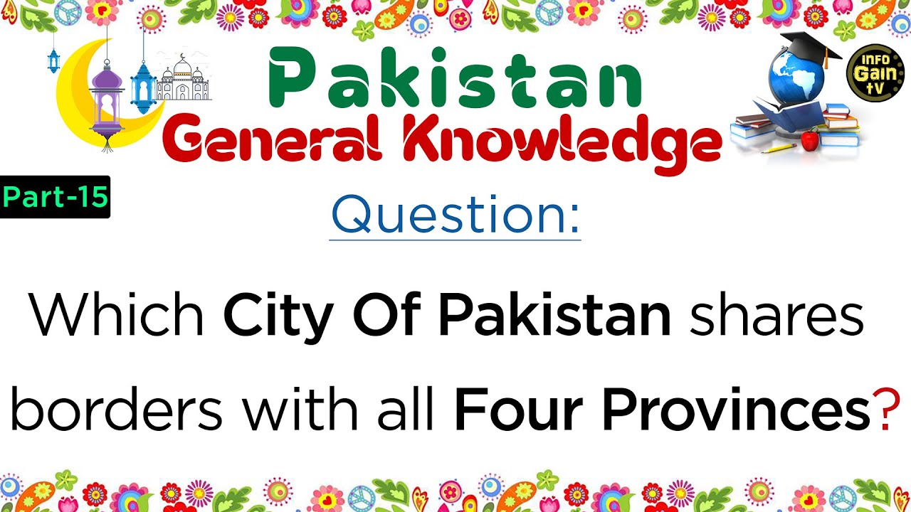 Pakistan General Knowledge questions and answers in English | shares ...