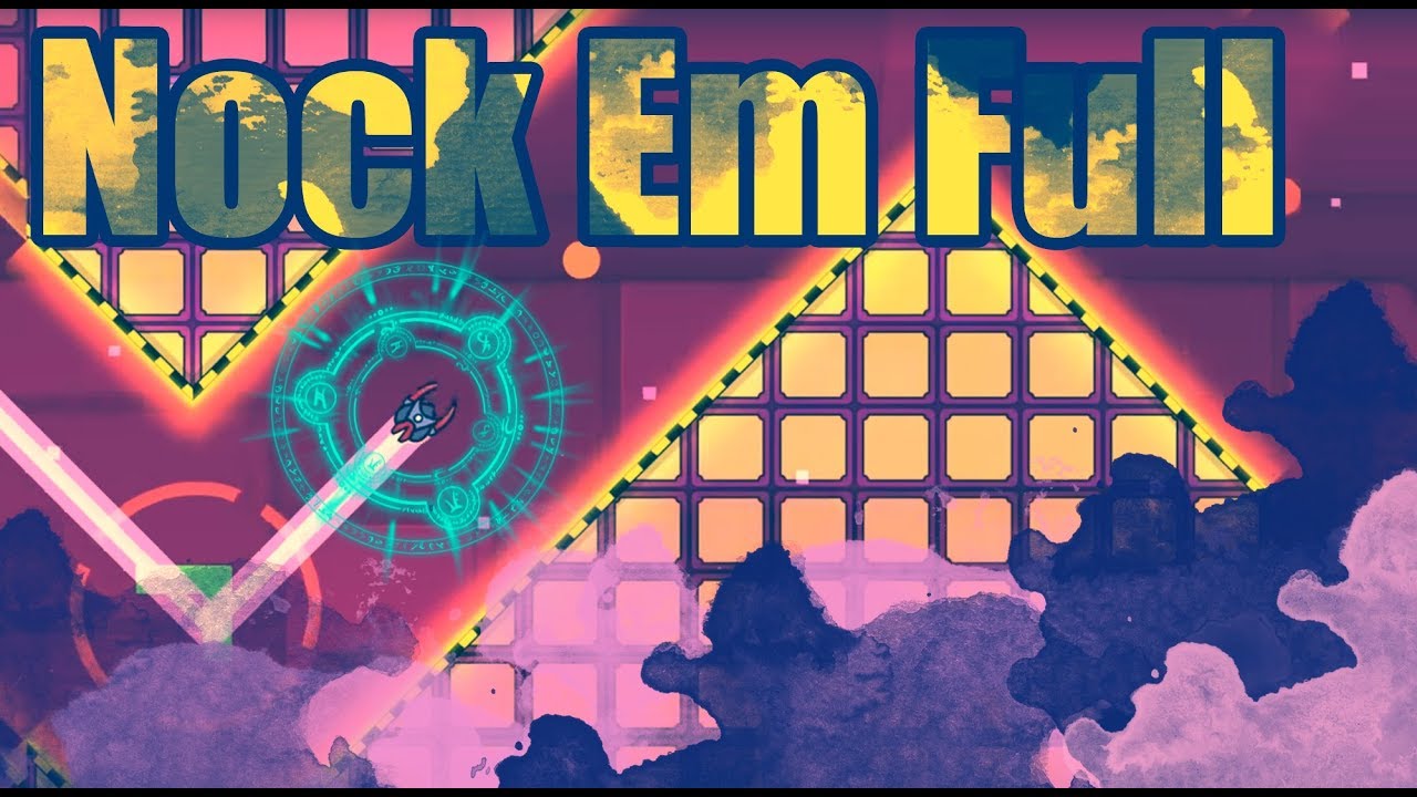 Geometry Dash ~ Nock Em Full {Bossfight - Nock Em} - YouTube