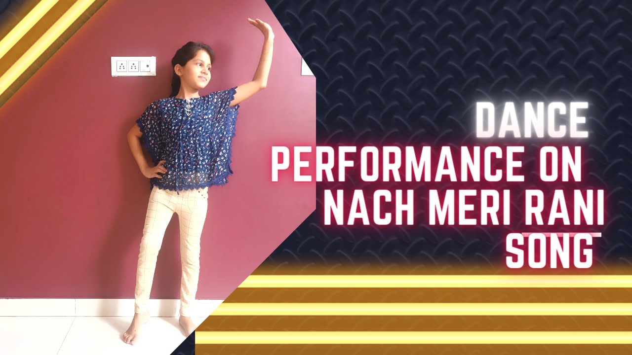 Nach meri rani song dance video by kriti sharma - YouTube