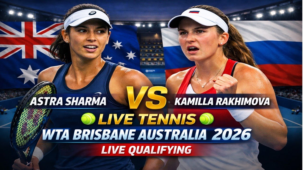 Astra Sharma Vs Kamilla Rakhimova 🎾LIVE TENNIS WTA Brisbane Australia ...