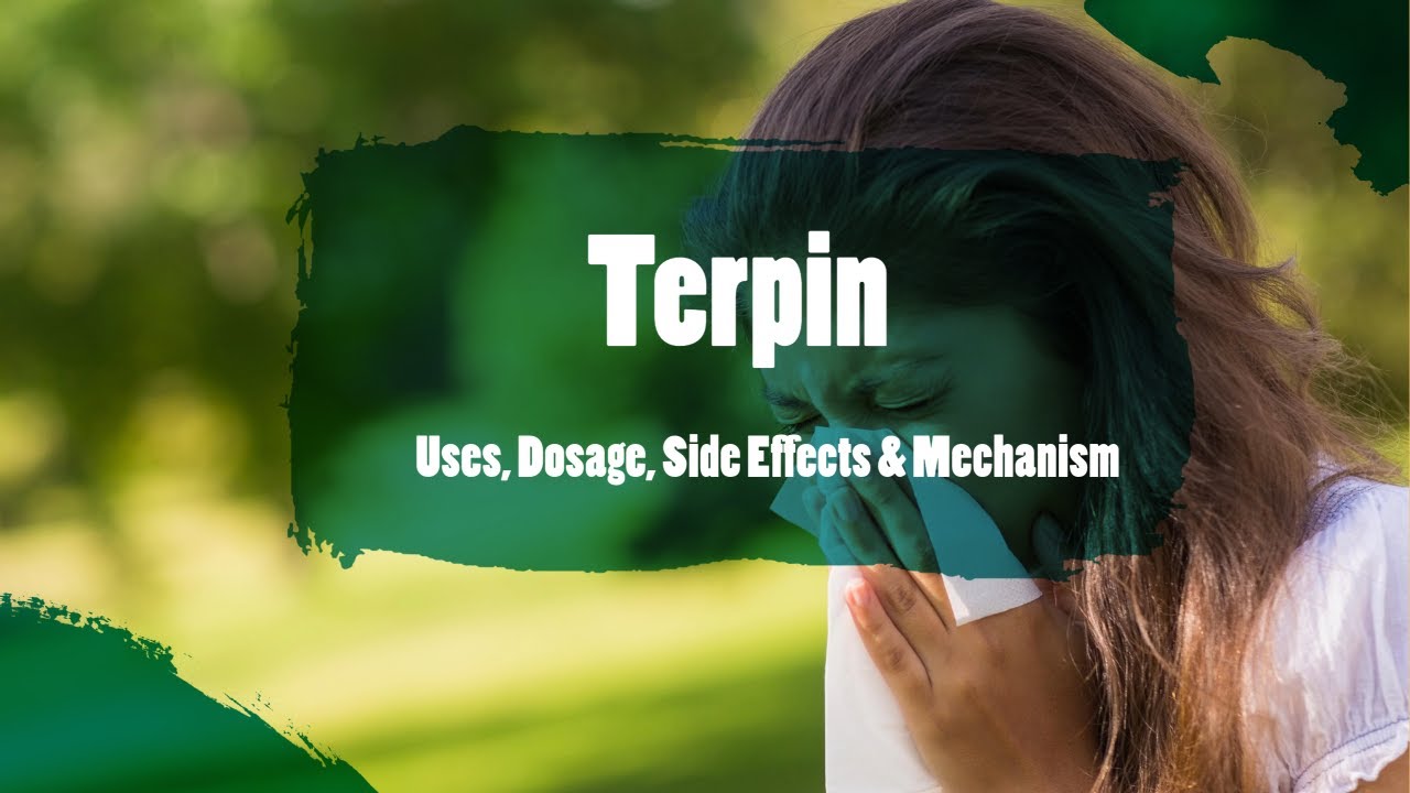 #terpin | Uses, Dosage, Side Effects & Mechanism | - YouTube