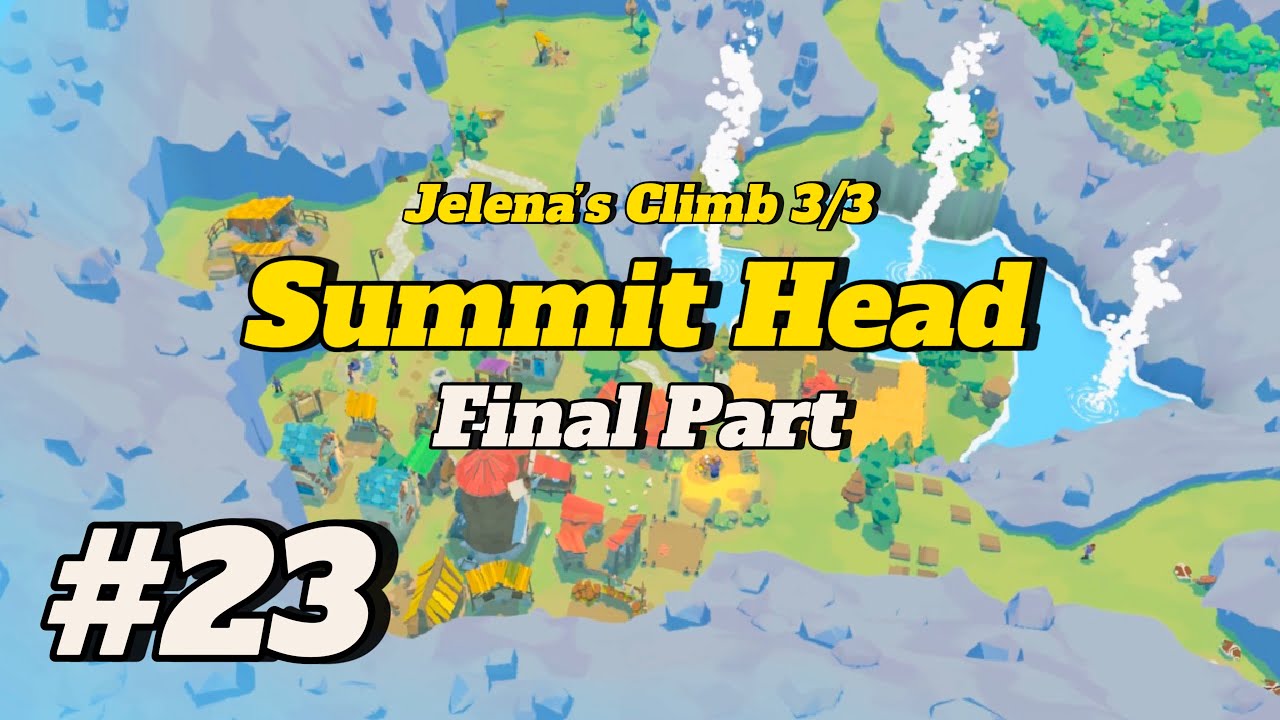 OUTLANDERS 2 New Walkthrough 23 Summit Head Final Part Jelena’s Climb 3 ...