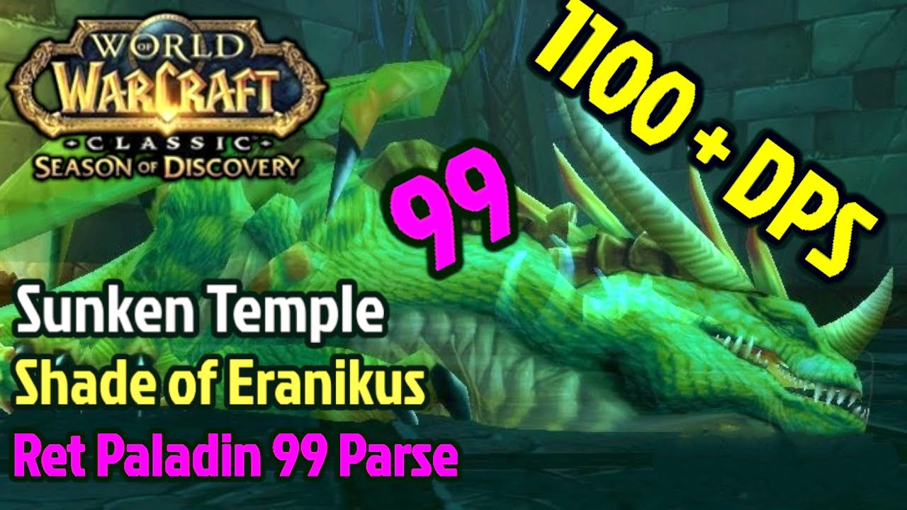 Sunken Temple Shade of Eranikus Ret POV 99 Parse (Season Of Discovery ...