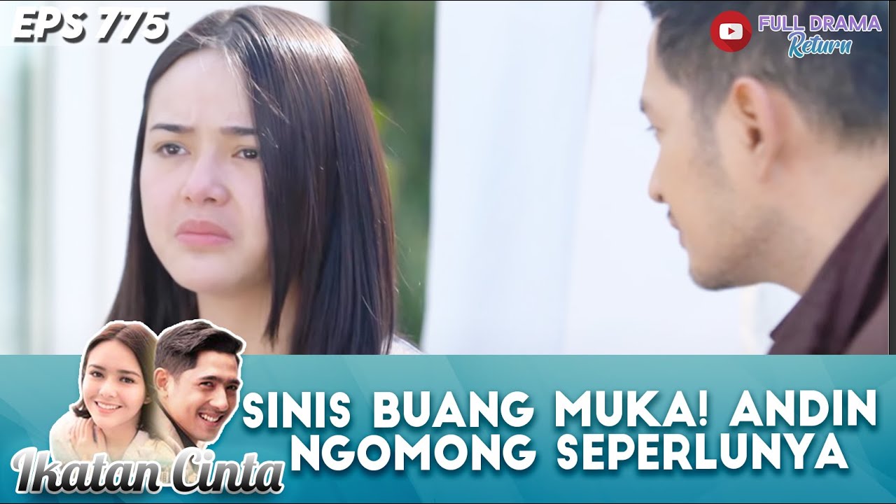 SINIS BUANG MUKA! ANDIN NGOMONG SEPERLUNYA - IKATAN CINTA - YouTube