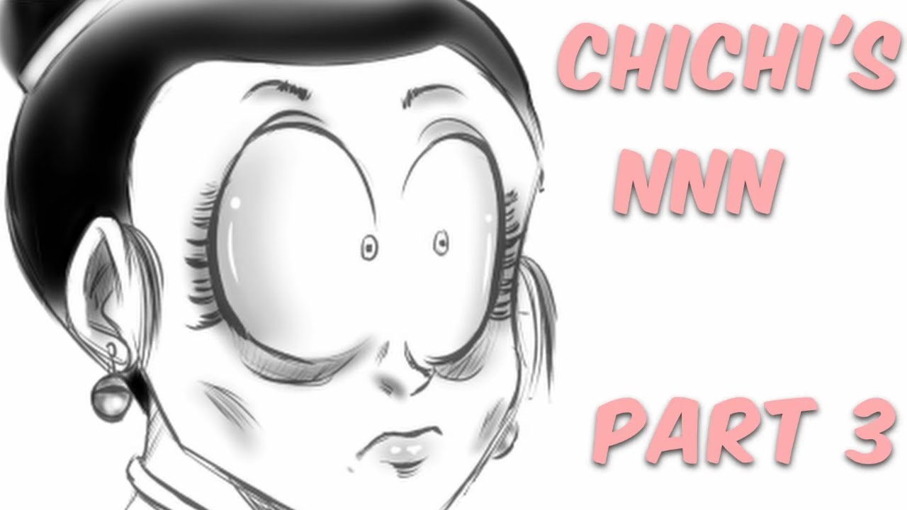 Chichi's NNN Part 3 | DBZ Comic Dub - YouTube
