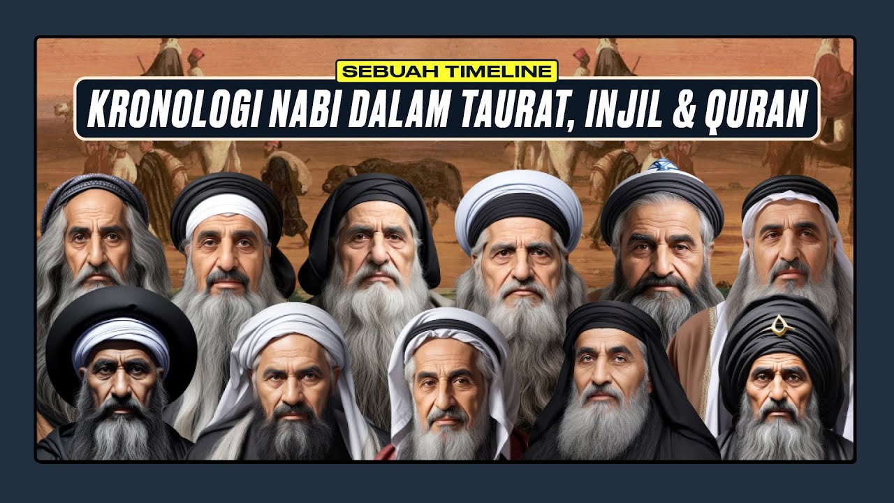 Timeline Silsilah Seluruh Nabi dan Rasul dalam Taurat, Injil dan Quran ...