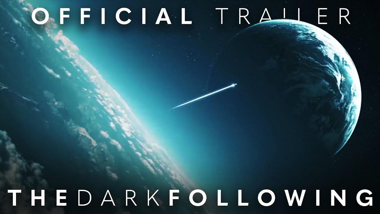 THE DARK FOLLOWING [OFFICIAL TRAILER] - YouTube
