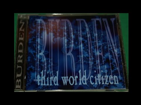 Third World Citizen - Burden | Full Album 1998 | Alabama Groove/Thrash ...
