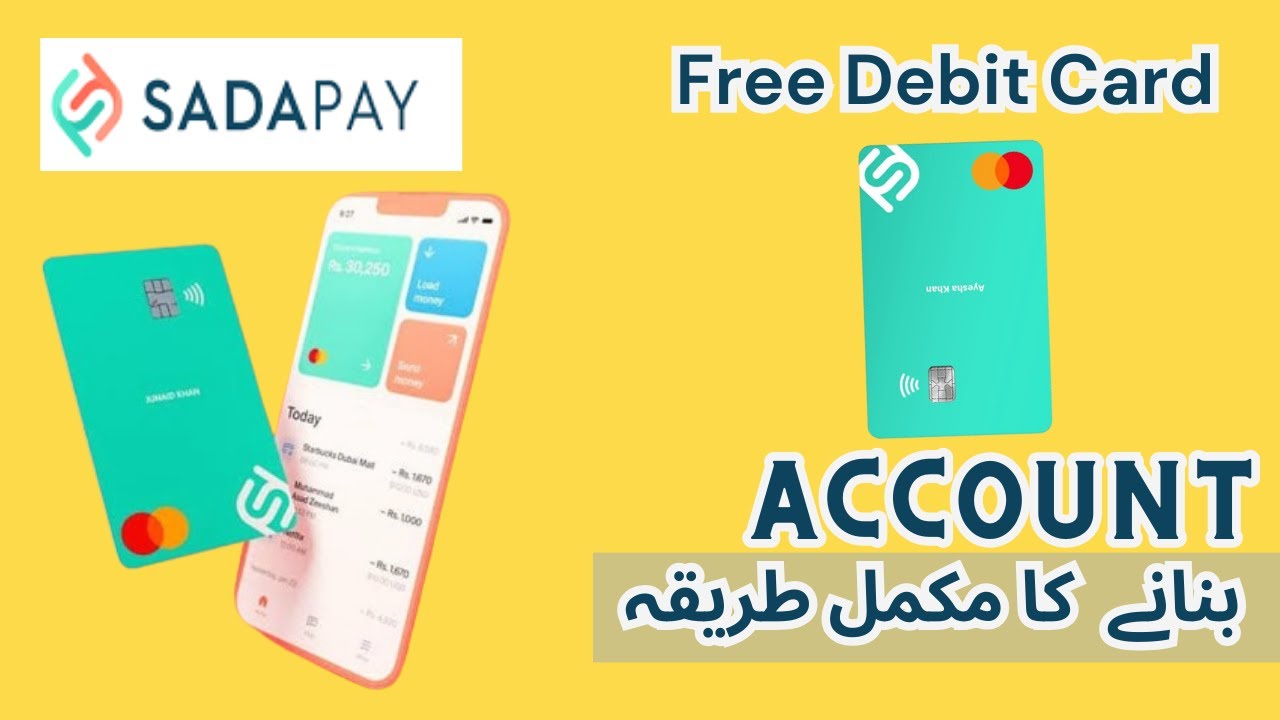 How to Create Sadapay Account | How to get free Debit Card and ...