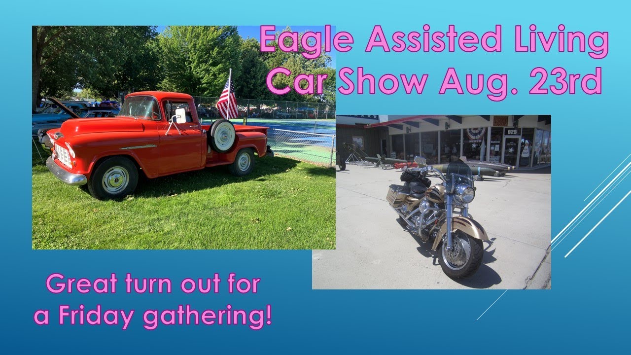 Eagle Assisted Living Car Show! What a great turn out! Great food too ...