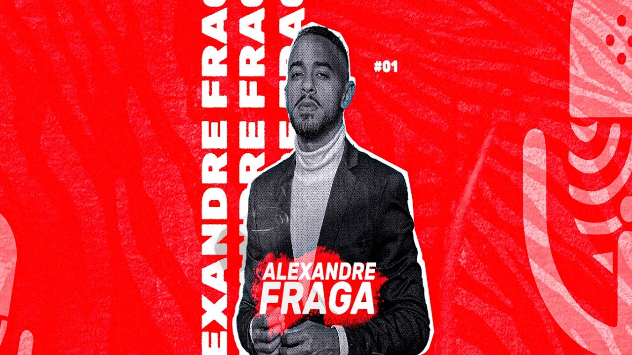 ALEXANDRE FRAGA #001 - YouTube