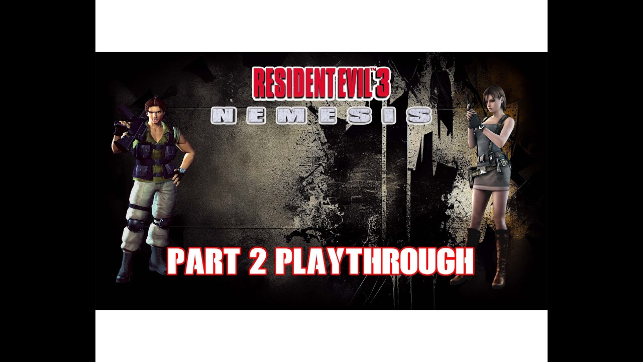 RESIDENT EVIL 3 CLASSIC JILL VALENTINE PART 2 PLAYTHROUGH - YouTube