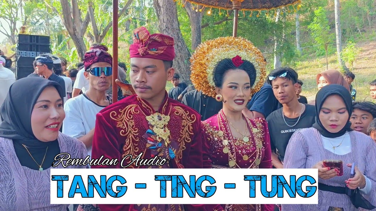 VIRAL!!! TANG - TING - TUNG REMBULAN AUDIO DI NGIRING PENGATIN PANDANAN ...