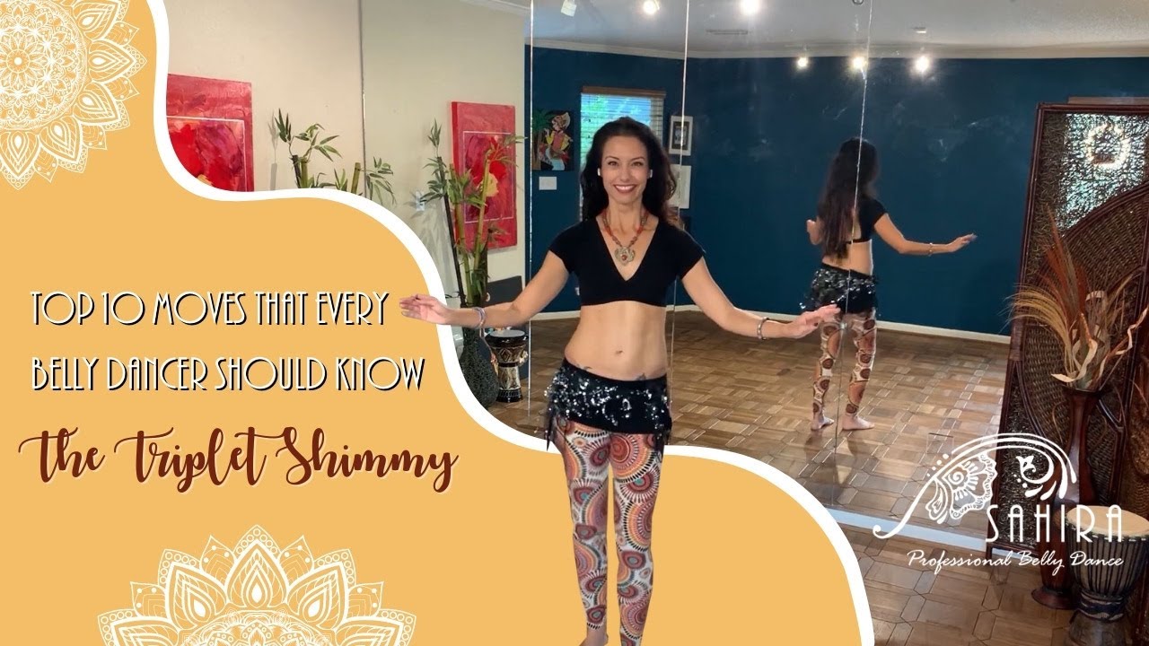 Top 10 moves that every belly dancer should know | The Triplet Shimmy ...