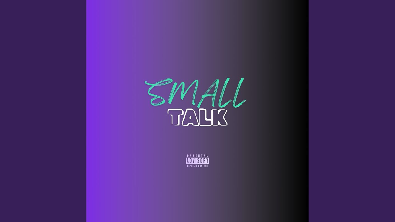 SMALL TALK - YouTube