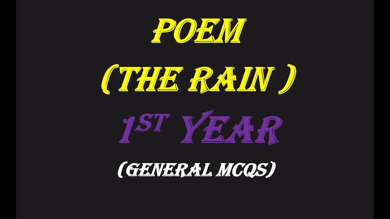 General MCQS The Rain| 1st year English poem 1 The Rain by WH Davies ...