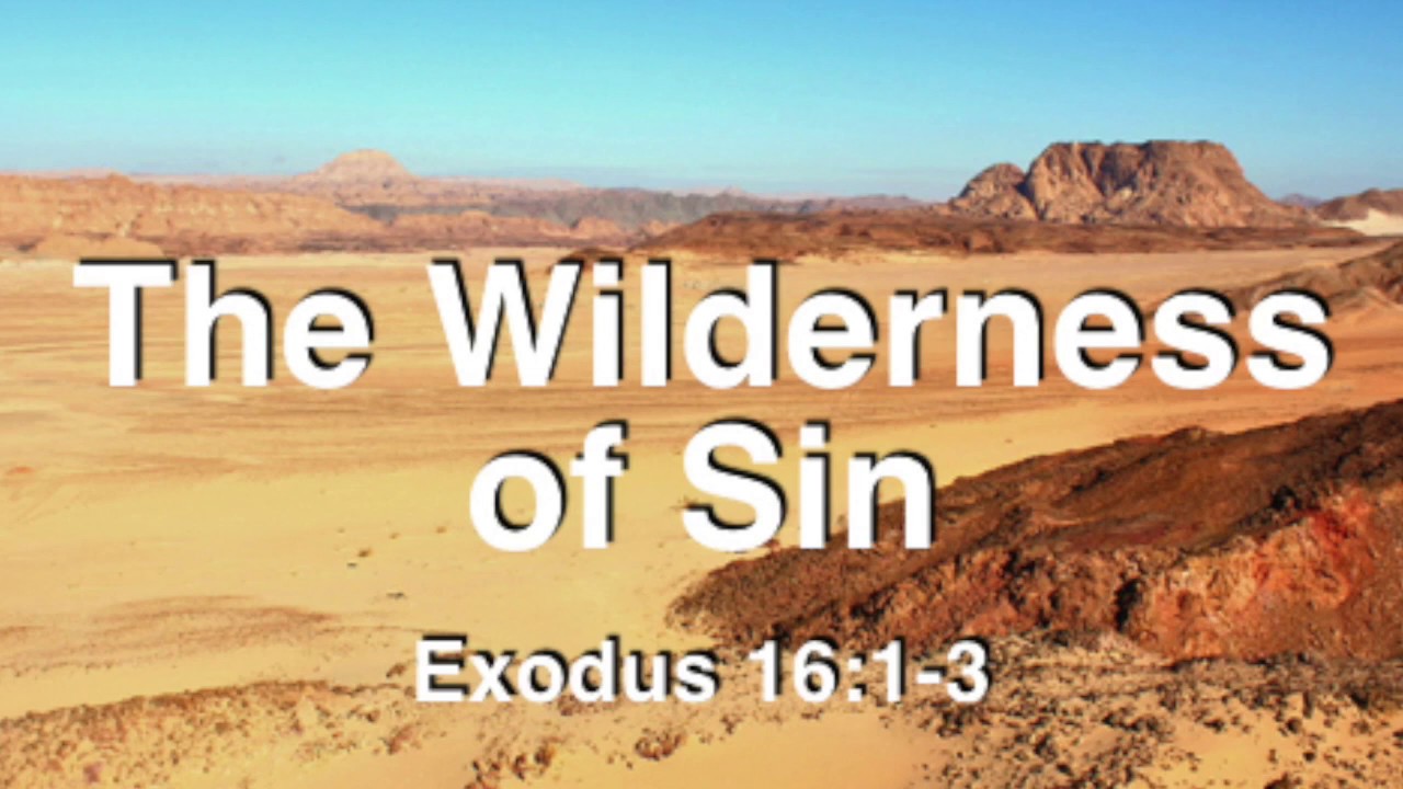 The Wilderness of Sin - YouTube