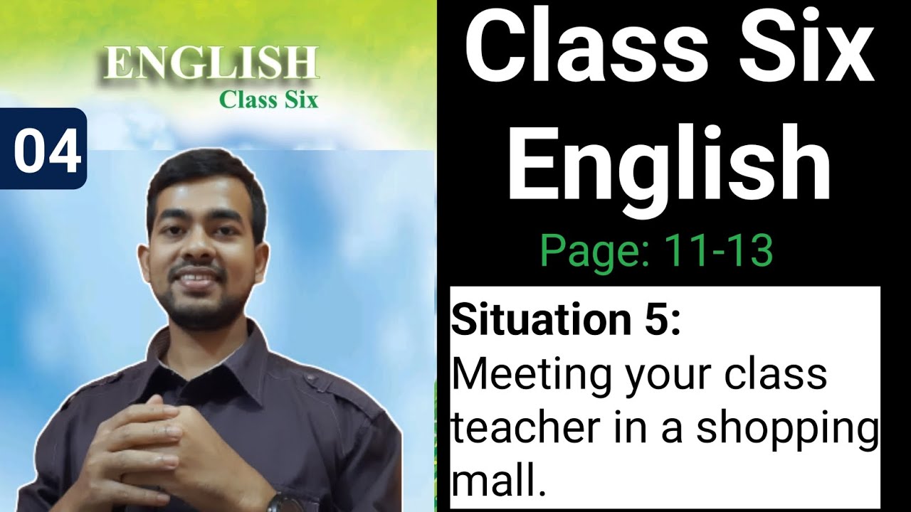 04. Class 6 English. Talking to People (Page 11, 12, 13). Class Six ...