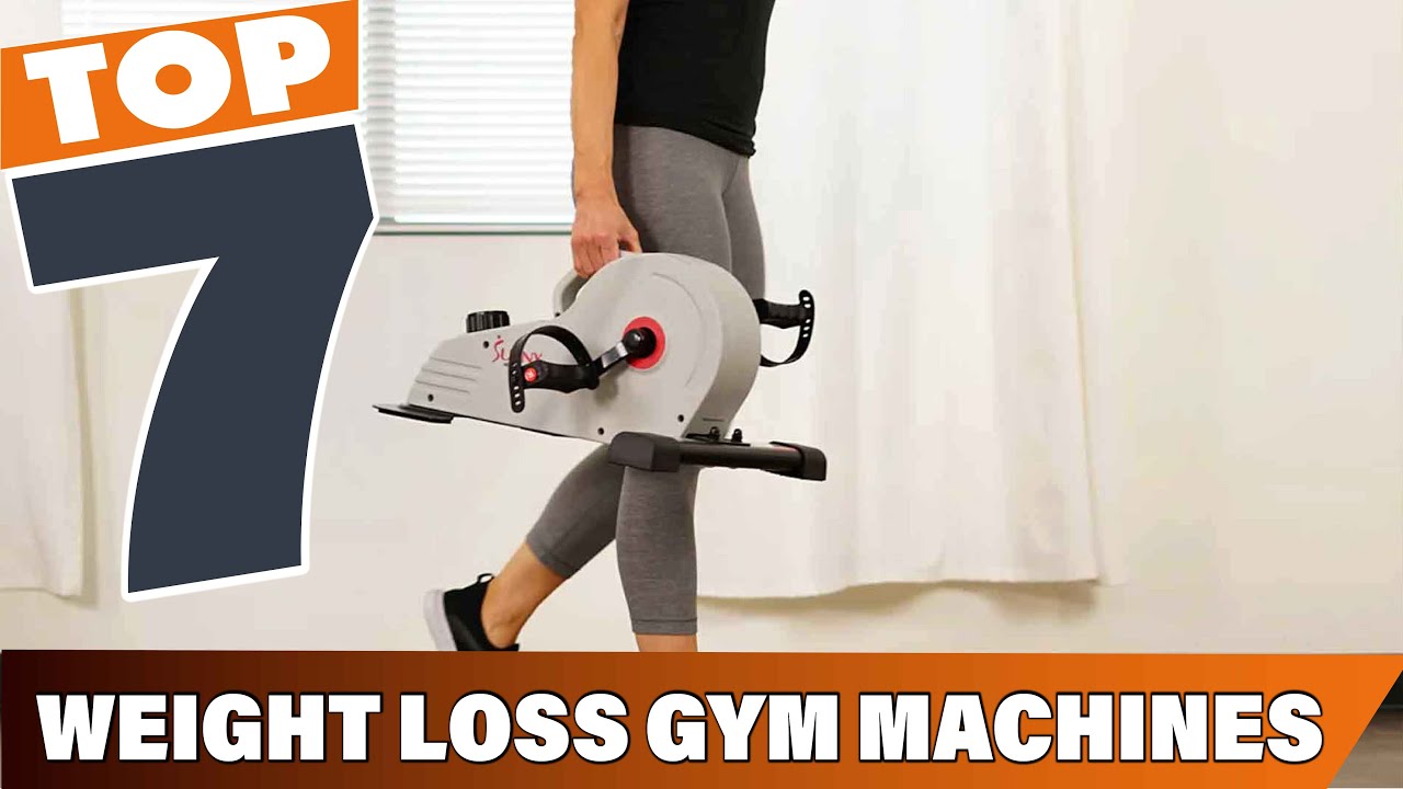 7 Best Weight Loss Machines for a Fitter, Leaner You! - YouTube